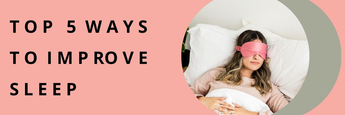 Top 5 Ways to Improve Sleep – essenceofhealthandfertility